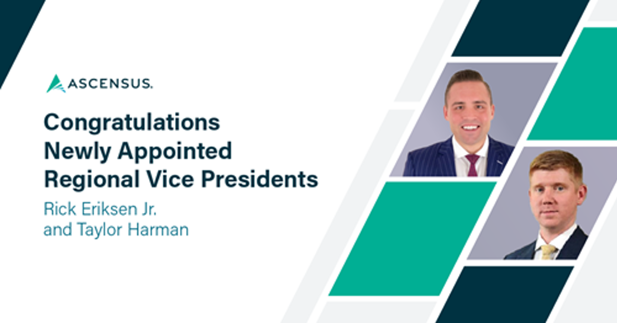 Ascensus Announces Two New Regional Vice Presidents on Their Retirement ...