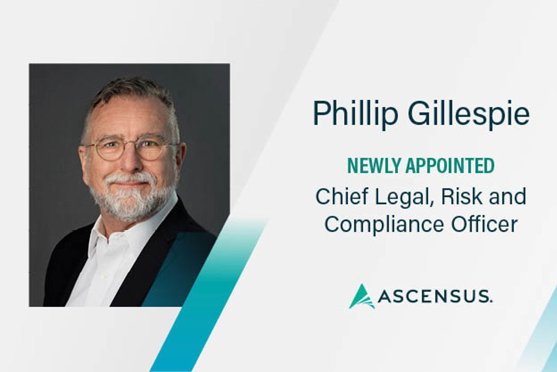 Ascensus Names Phillip Gillespie New Chief Legal, Risk and Compliance ...